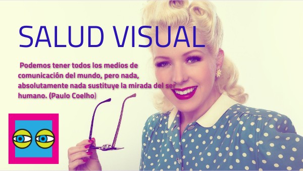 SALUD VISUAL | Genially