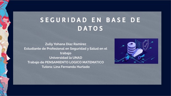 SEGURIDAD EN BASES DE DATOS PLM ZULLY DIAZ | Genially
