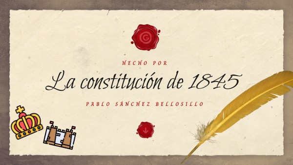 LA CONSTITUCIÓN DE 1845