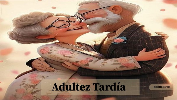 Adultez tardía | Genially