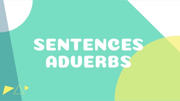 sentence adverbs | Genially