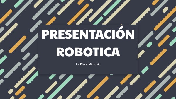 PRESENTACIÓN MICROBIT | Genially
