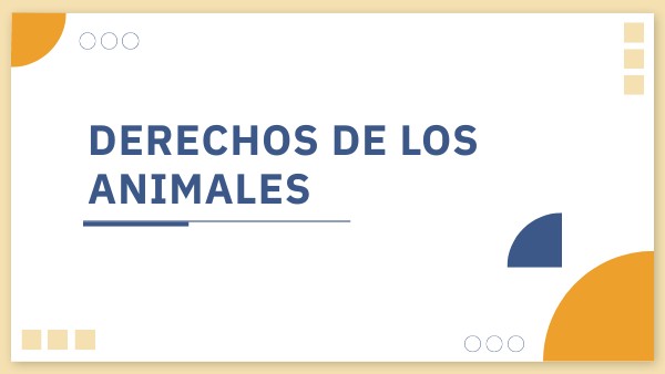 DERECHOS DE LOS ANIMALES | Genially