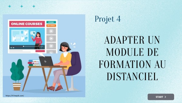 Adaptez un module de formation au distanciel Projet 4 PPT | Genially