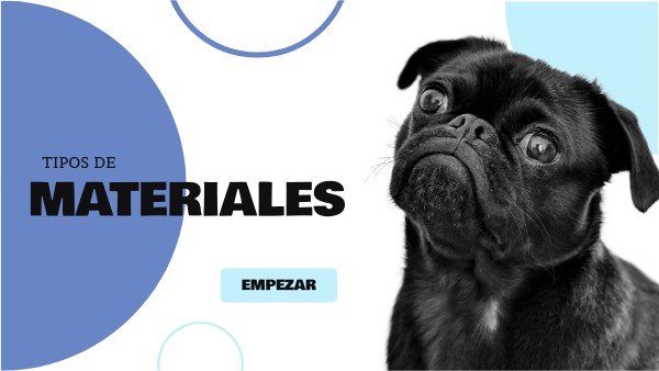 PRESENTACIÓN TIPOS DE MATERIALES | Genially