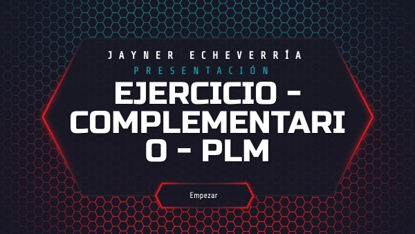 PRESENTACIÓN EJERCICIO COMPLEMENTARIO - PLM - JAYNER