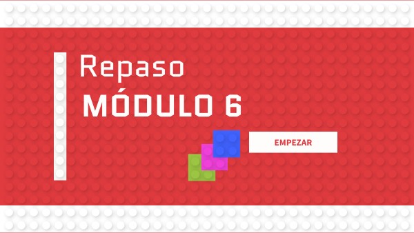REPASO MÓDULO 6 | Genially