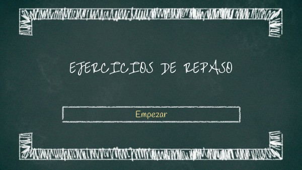 EJERCICIOS REPASO | Genially