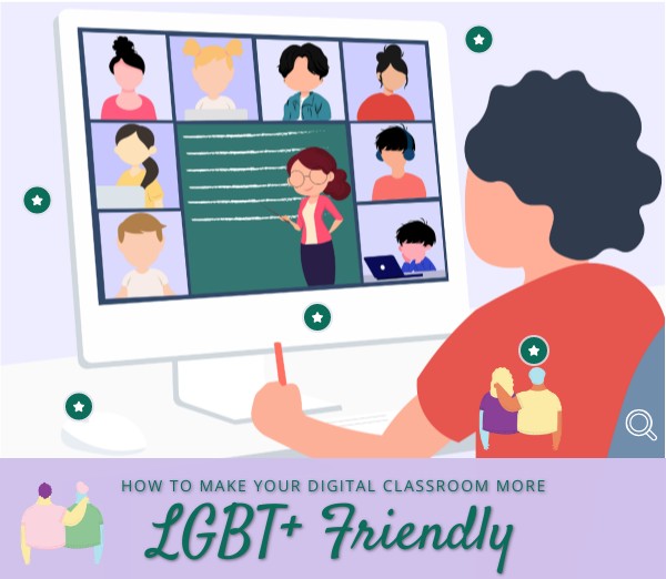MAKE YOUR CLASSROOM LGBT+ FRIENDLY