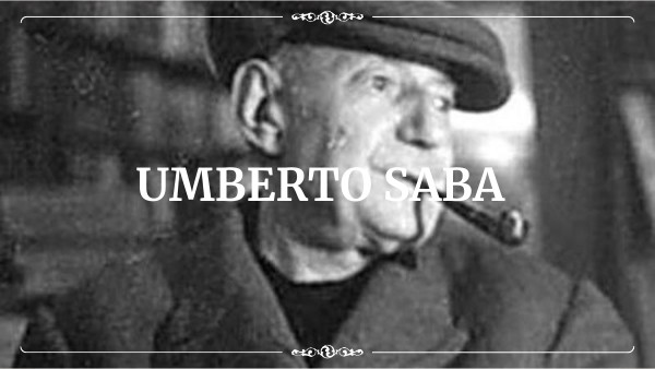 UMBERTO SABA | Genially