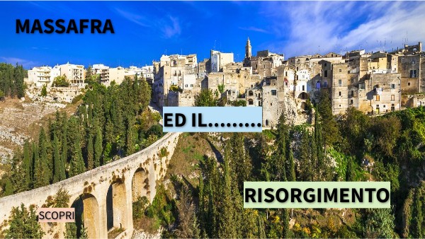 massafra ed il risorgimento | Genially