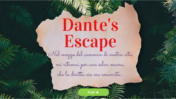 DANTE'S ESCAPE | Genially