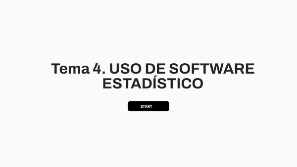 Tema 4. USO DE SOFTWARE ESTADÍSTICO