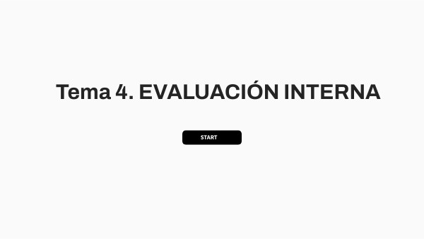 Tema 4. EVALUACIÓN INTERNA | Genially