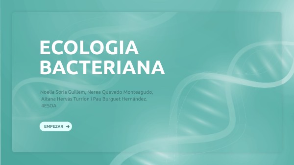 Ecologia bacteriana | Genially