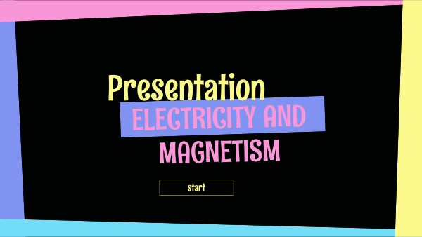 Presentation electricity and magnetism
