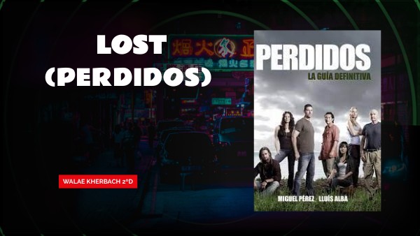 SERIE LOST