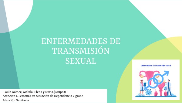 Enfermedades de transmisión sexual (ETS) | Genially