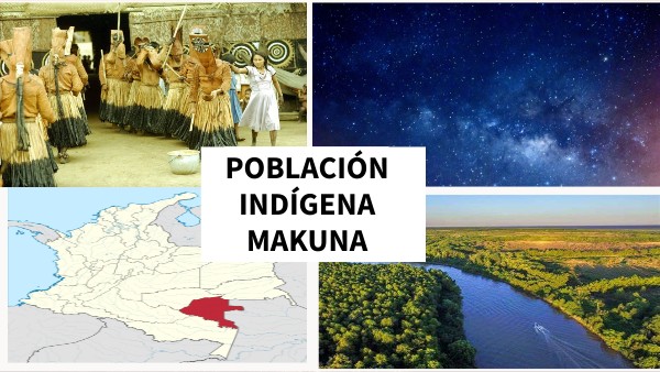 Etnia Makuna | Genially