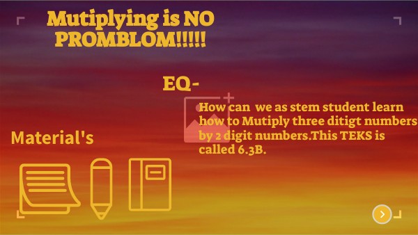 Multiplying is NO PROBLOM!!!!!