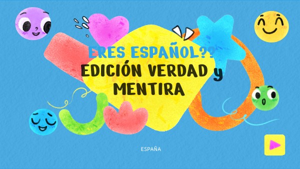 QUIZ VERDAD Y MENTIRA ESPAÑOL | Genially