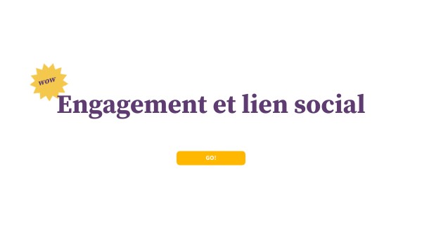 Engagement et lien social | Genially