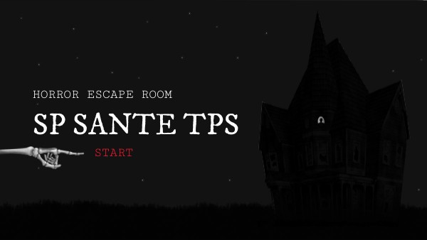 HORROR ESCAPE ROOM - SP SANTE TPS