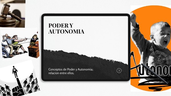 PODER Y AUTONOMIA | Genially