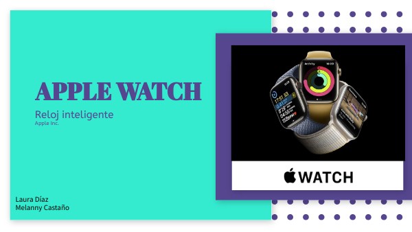Practica PRODUCTO - Apple Watch | Genially