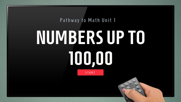 Unit 1 Numbers up t 100,00