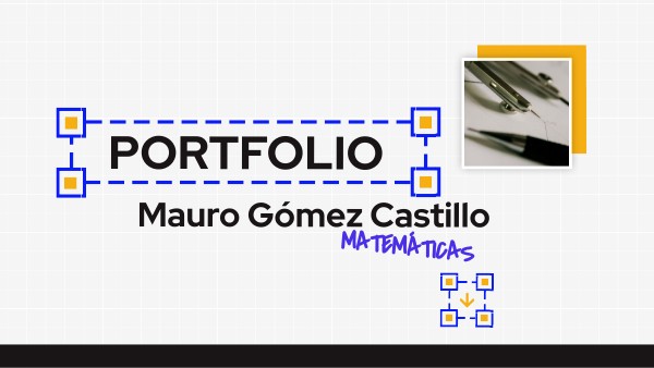 Portfolio_Mauro_Gomez_Castillo_Mate