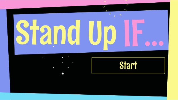 Stand Up IF | Genially