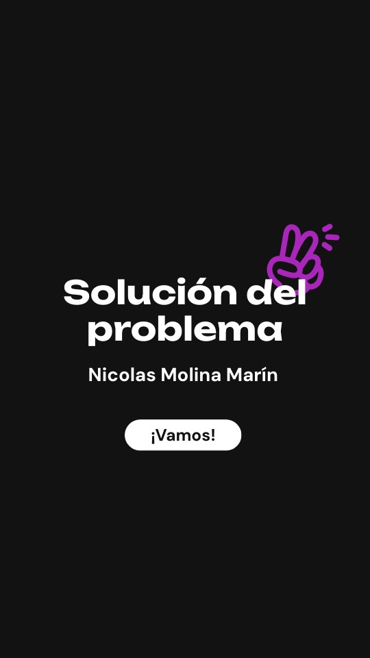 Solución de problemas. Nicolas molina | Genially