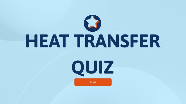 Heat Transfer quiz | Genially