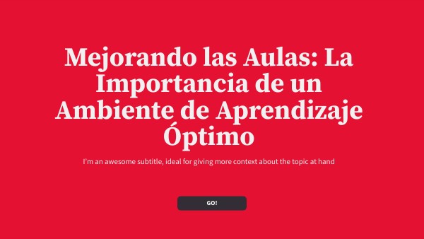 Mejorando las Aulas | Genially