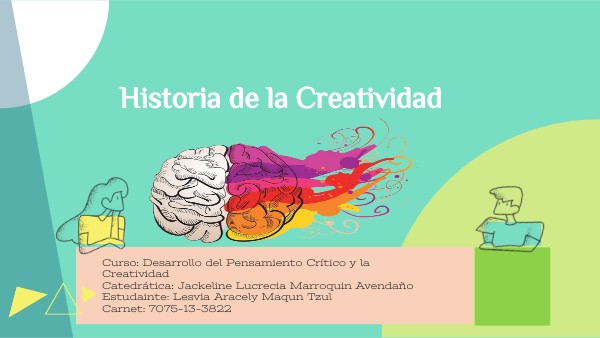 HISTORIA DE LA CREATIVIDAD | Genially