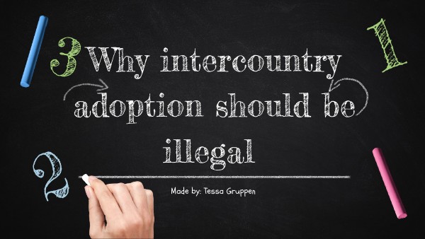 Why intercountry adoption should be illegal