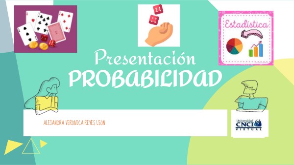 PRESENTACIÓN PROBABILIDAD | Genially