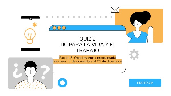 QUIZ TIC PARA LA VIDA. Parcial 3