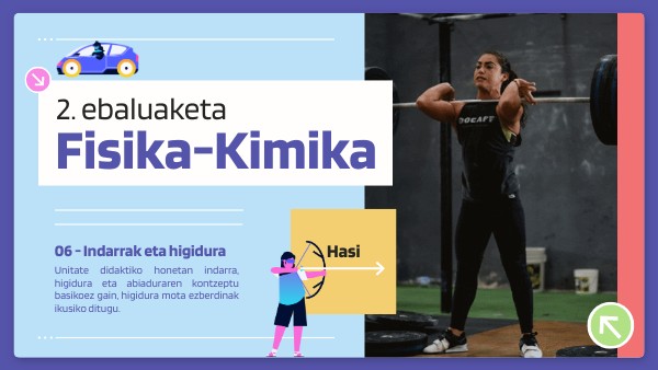 FIS/KIM - Indarrak eta higidura | Genially