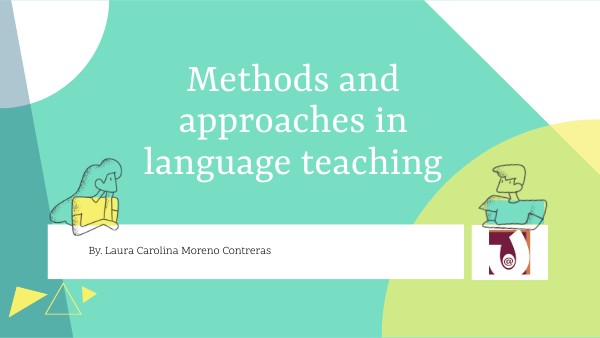 Methods and approaches in language teaching