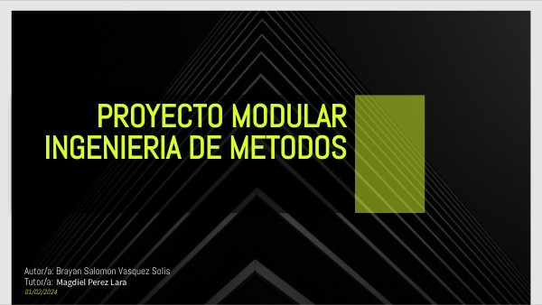 proyecto modular ingeniería de metodos | Genially