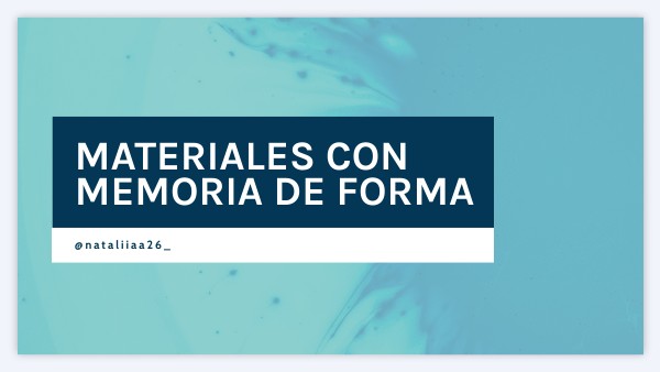 MATERIALES CON MEMORIA DE FORMA | Genially