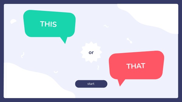 This or that - Game | Genially