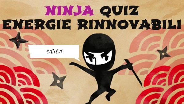 NINJA QUIZ - ENERGIE RINNOVABILI