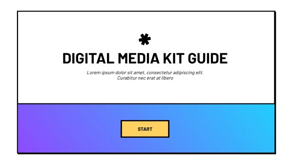 DIGITAL MEDIA KIT GUIDE