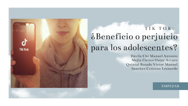 TIK TOK ¿es beneficioso? | Genially