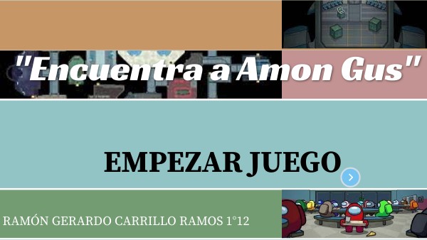 Encuentra a Amon Gus. | Genially