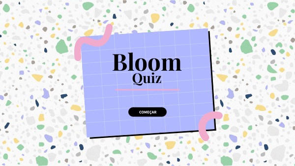 QUIZZ BLOOM | Genially
