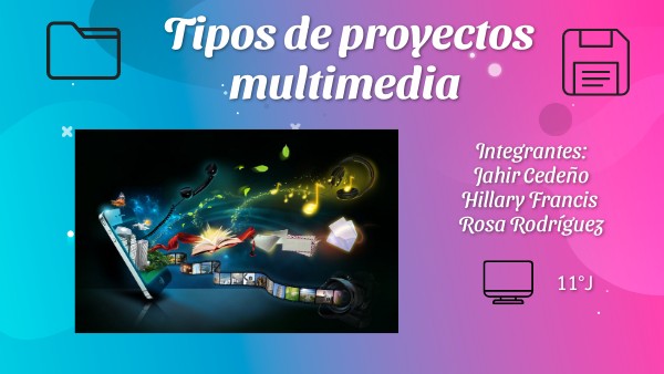 PROYECTO MULTIMEDIA 11°J